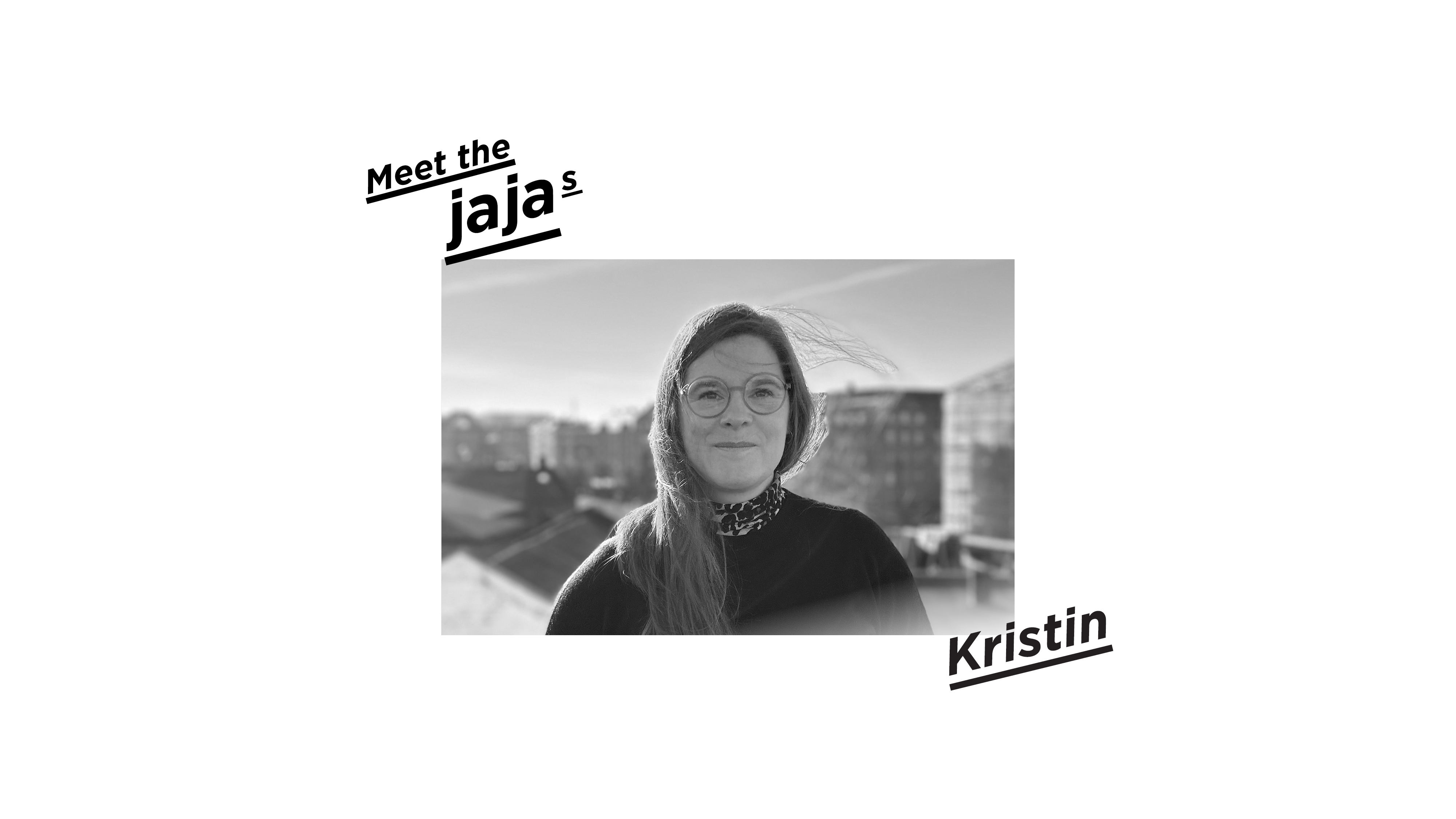 JAJA Architects - Meet the JAJAs: Kristin